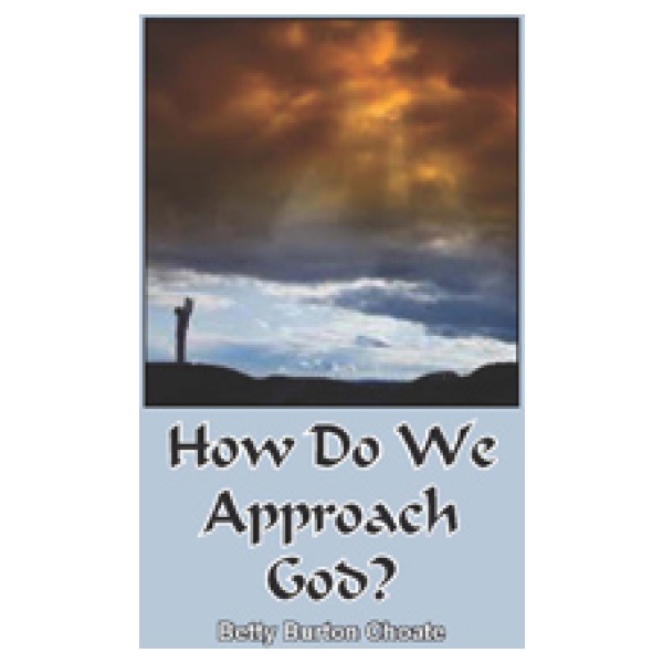 How Do We Approach God? (Qty: 25) | World Evangelism Media Store