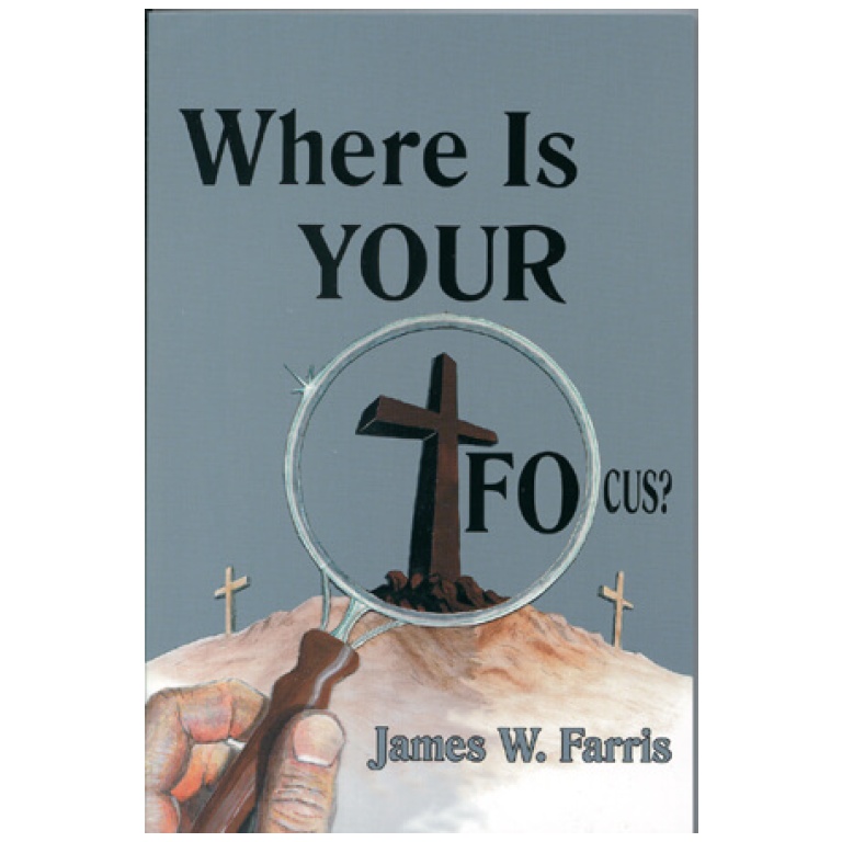 Where Is Your Focus? | World Evangelism Media Store
