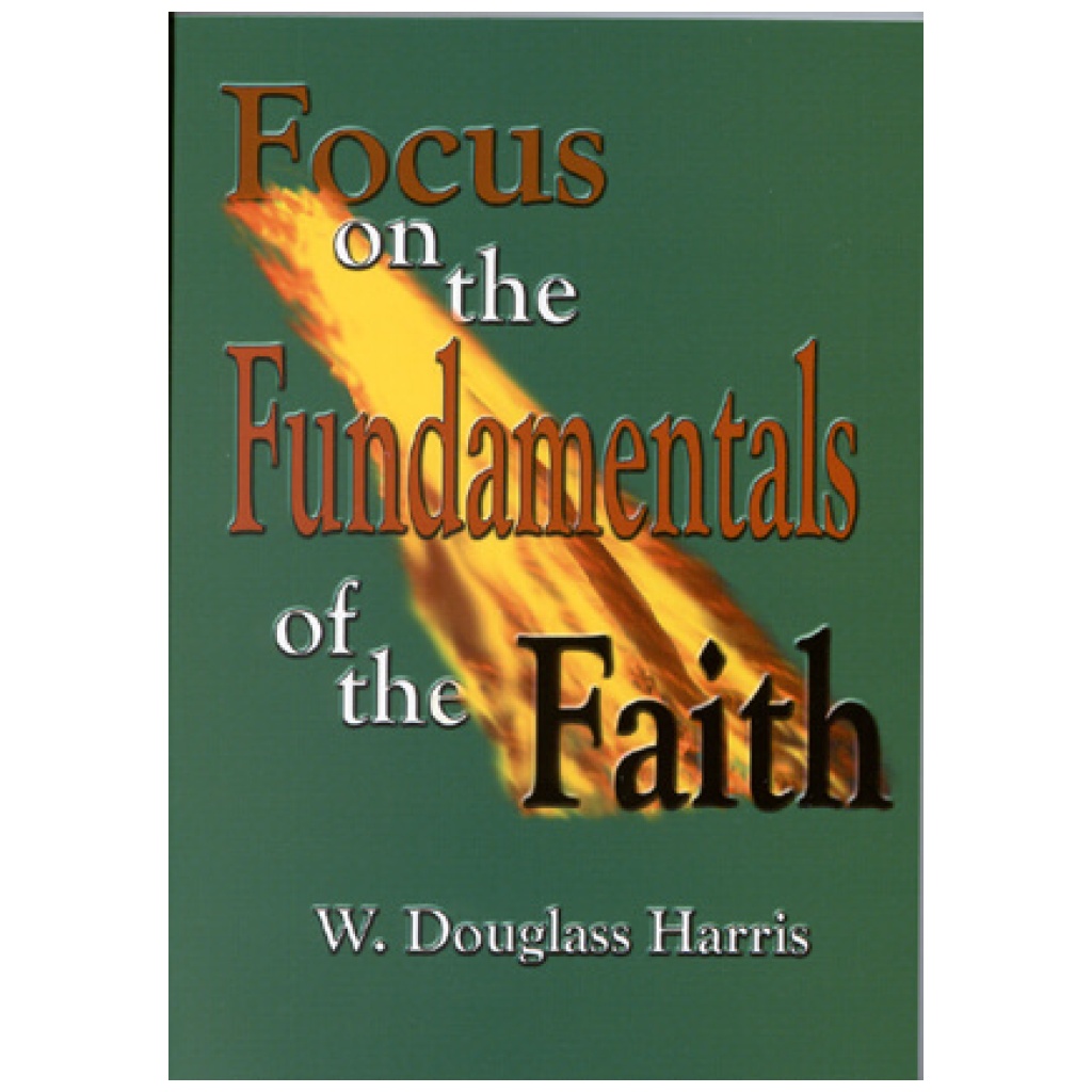 Focus on the Fundamentals of the Faith | World Evangelism Media Store